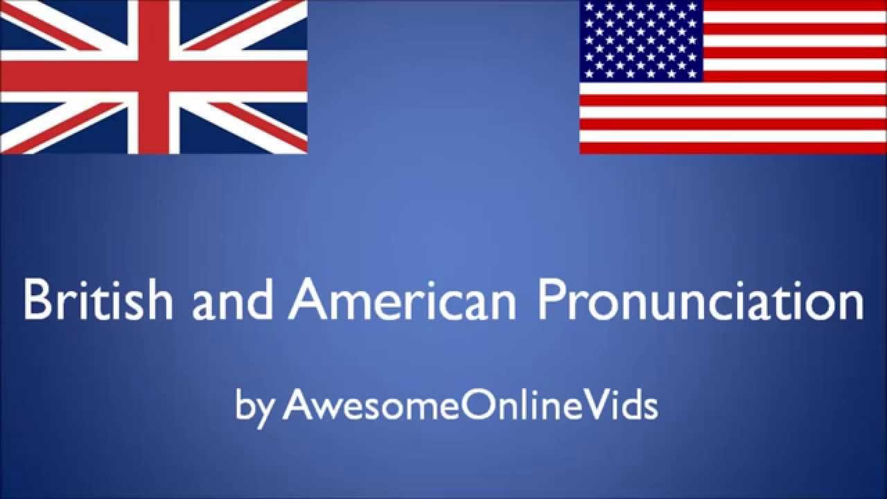 BRITISH vs AMERICAN ENGLISH PRONUNCIATION COMPARISON (PART 1) [HD ...