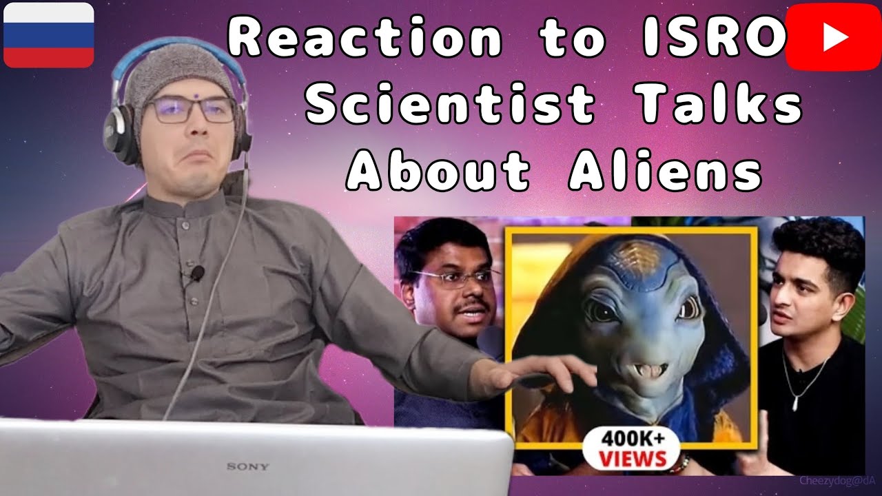 Russian Reaction on A Conversation With ISRO Scientists About Aliens ...