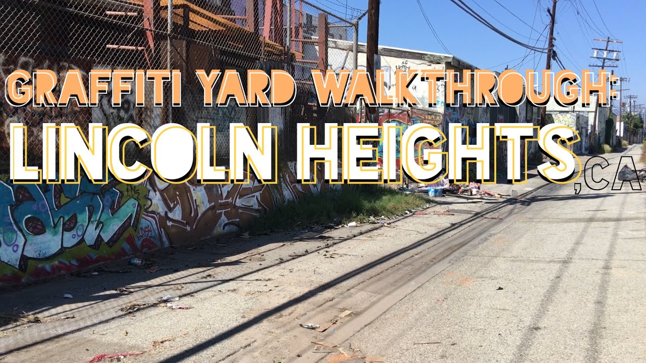 Graffiti Yard Walkthrough #22: Lincoln Heights - YouTube