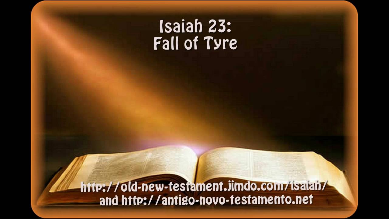 Isaiah 23: Fall of Tyre - YouTube