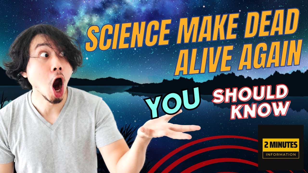 Can Science Make Dead Alive Again? | Two Minutes - YouTube
