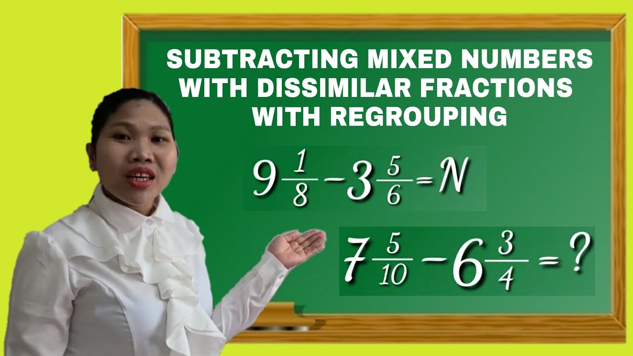 SUBTRACTING MIXED NUMBERS WITH DISSIMILAR FRACTIONS WITH REGROUPING subtracting-mixed-numbers-with-dissimilar-fractions-with-regrouping