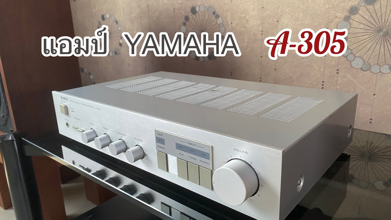แอมป์ YAMAHA A-305 Made in Japan - YouTube