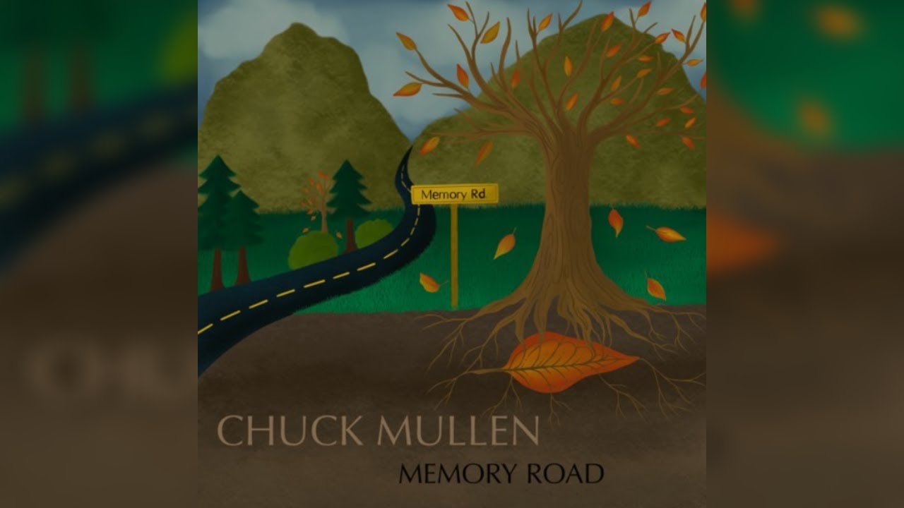Chuck Mullen - Memory Road (Official Lyric Video) - YouTube