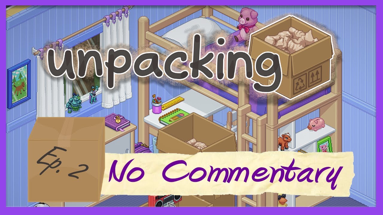 Unpacking | A Zen Puzzle Game | Episode 2 | No Commentary - YouTube