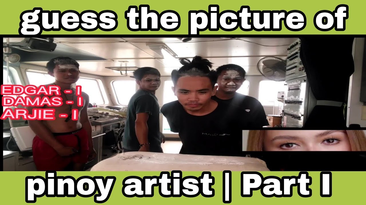 guess the picture of pinoy artist | Part I - YouTube
