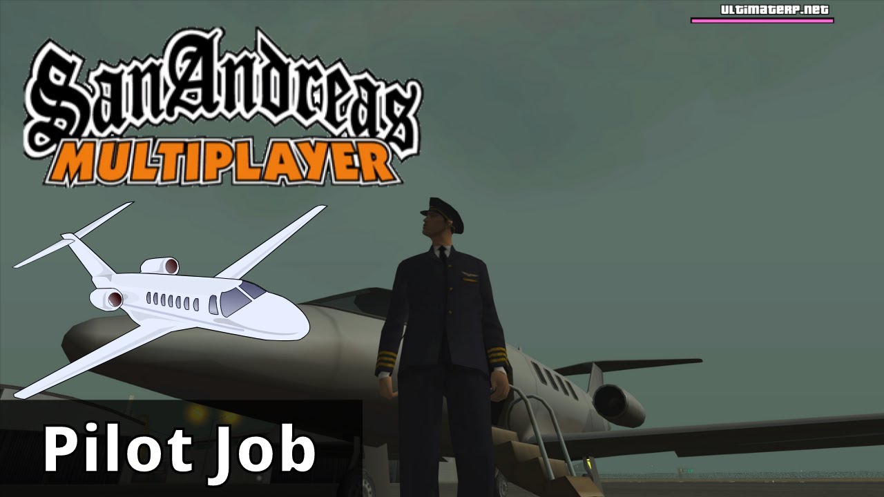 GTA San Andreas Multiplayer Ultimate Roleplay l Pilot Job (HD) l GXG ...