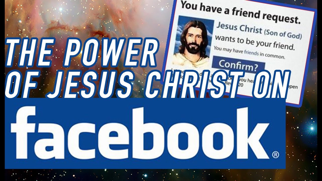 The Power of Jesus Christ on Facebook - YouTube