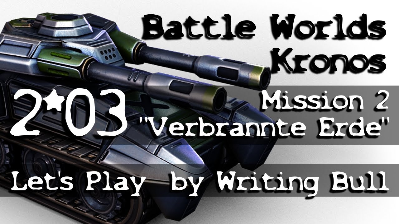 Let's Play: Battle Worlds Kronos | Mission 2 (Teil 3) - YouTube