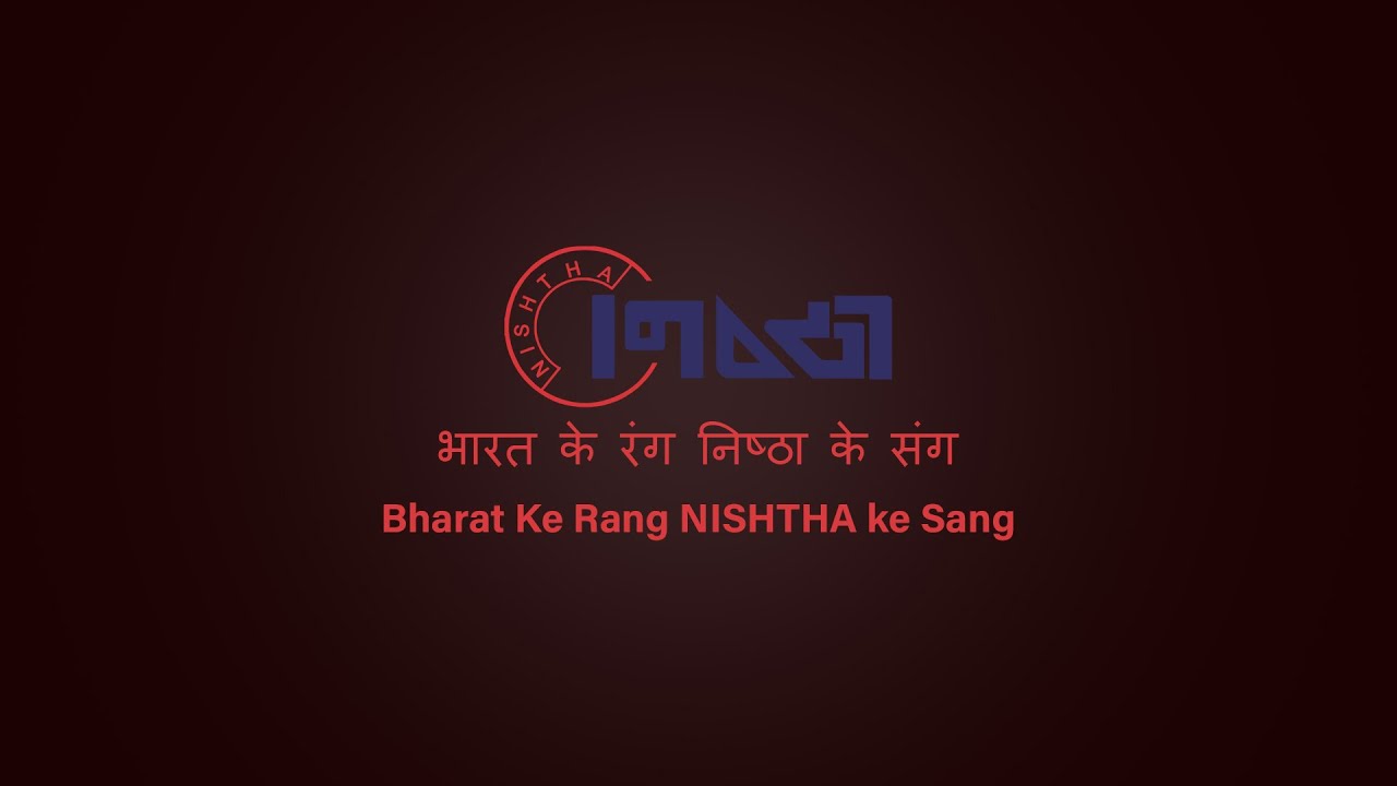 Bharat Ke Rang NISHTHA ke Sang - Independence Day Celebration by ...