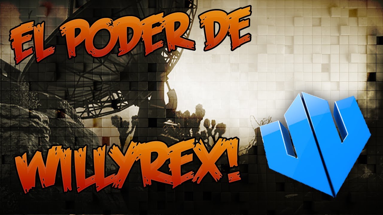 Jugando Como Willyrex 1 - El poder de Willyrex - YouTube