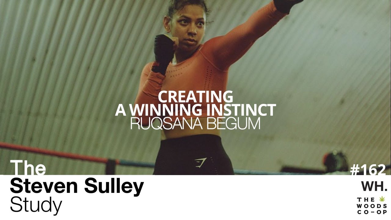 #162 Creating A Winning Instinct - with Ruqsana Begum - YouTube