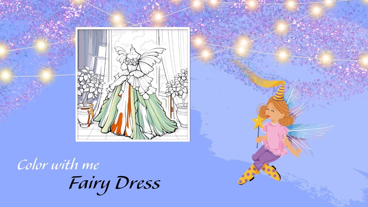 Fairy Dress Zen Color #mindset #relaxation #calm - YouTube