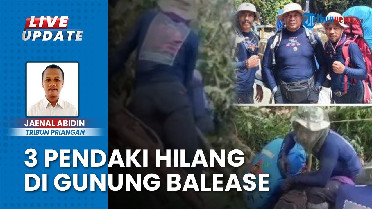 Nasib 3 Pemuda Tasikmalaya Hilang Kontak di Gunung Balease Sulsel, ke ...