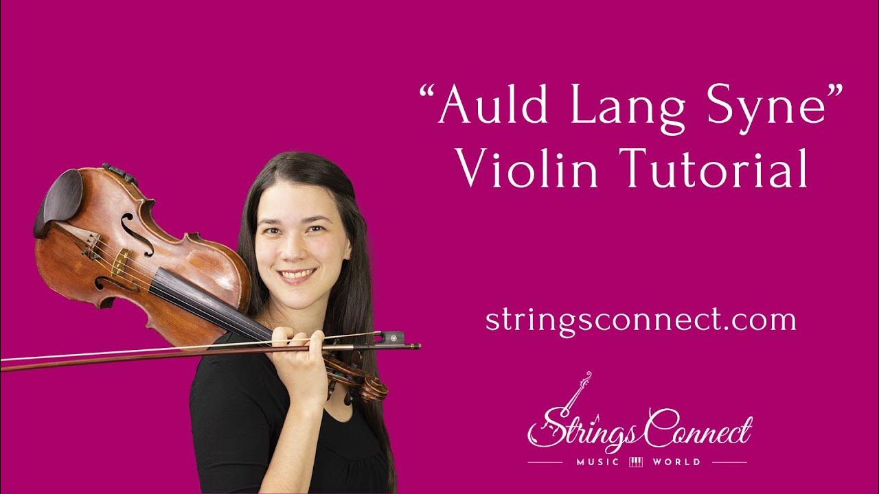 "Auld Lang Syne" Violin Tutorial - YouTube