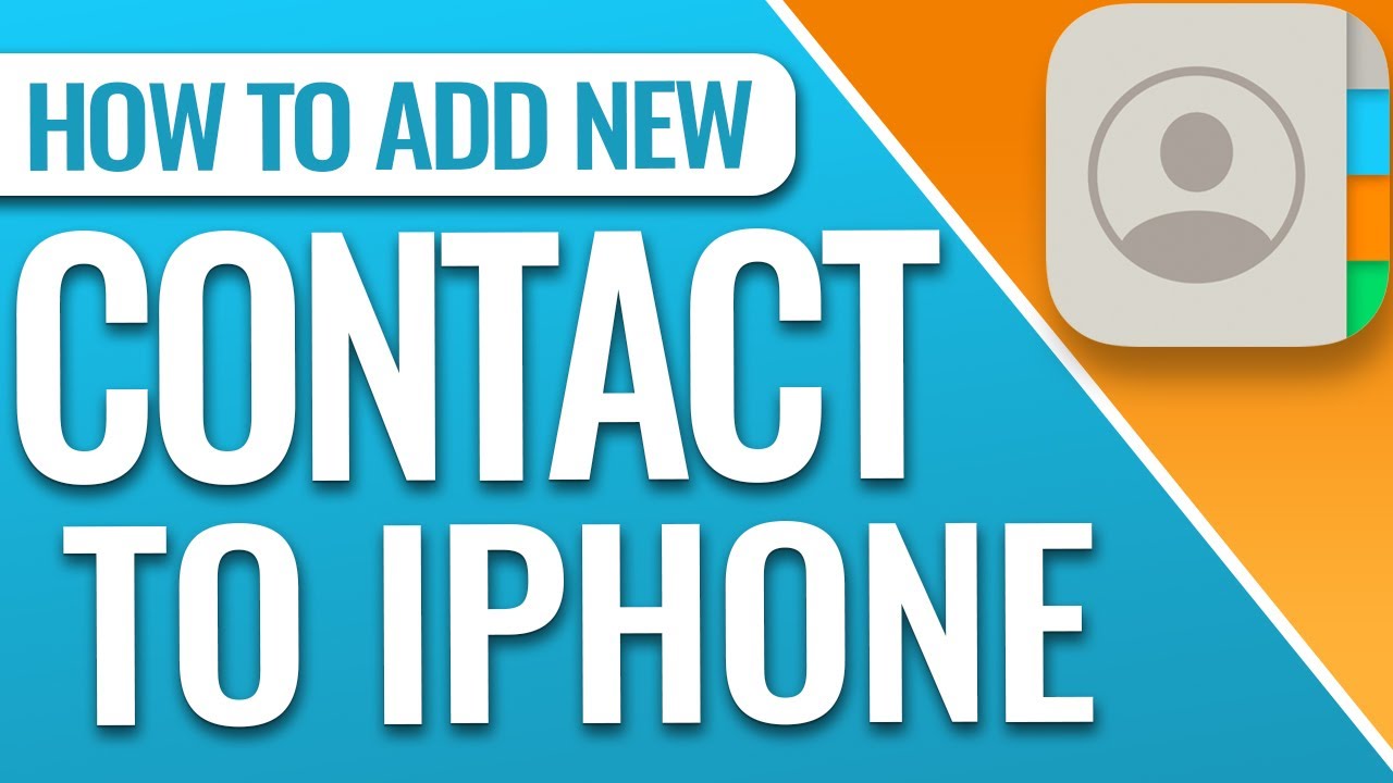 How To Add A New Contact On iPhone - YouTube