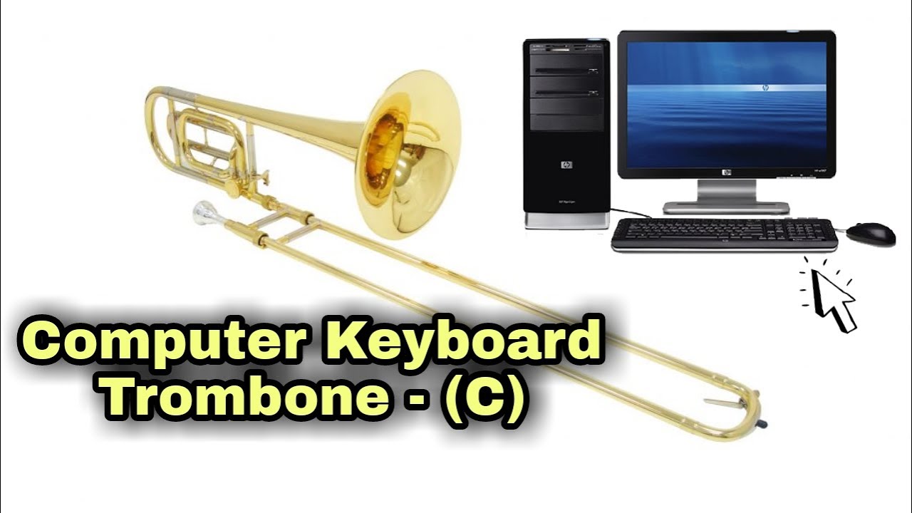 YouTube Trombone - Play on YouTube with computer Keyboard - With real ...