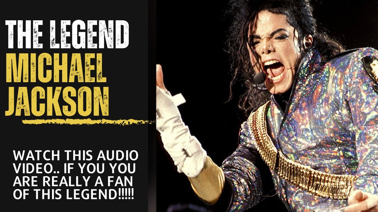 The Great Legend Michael Jackson !!! - YouTube