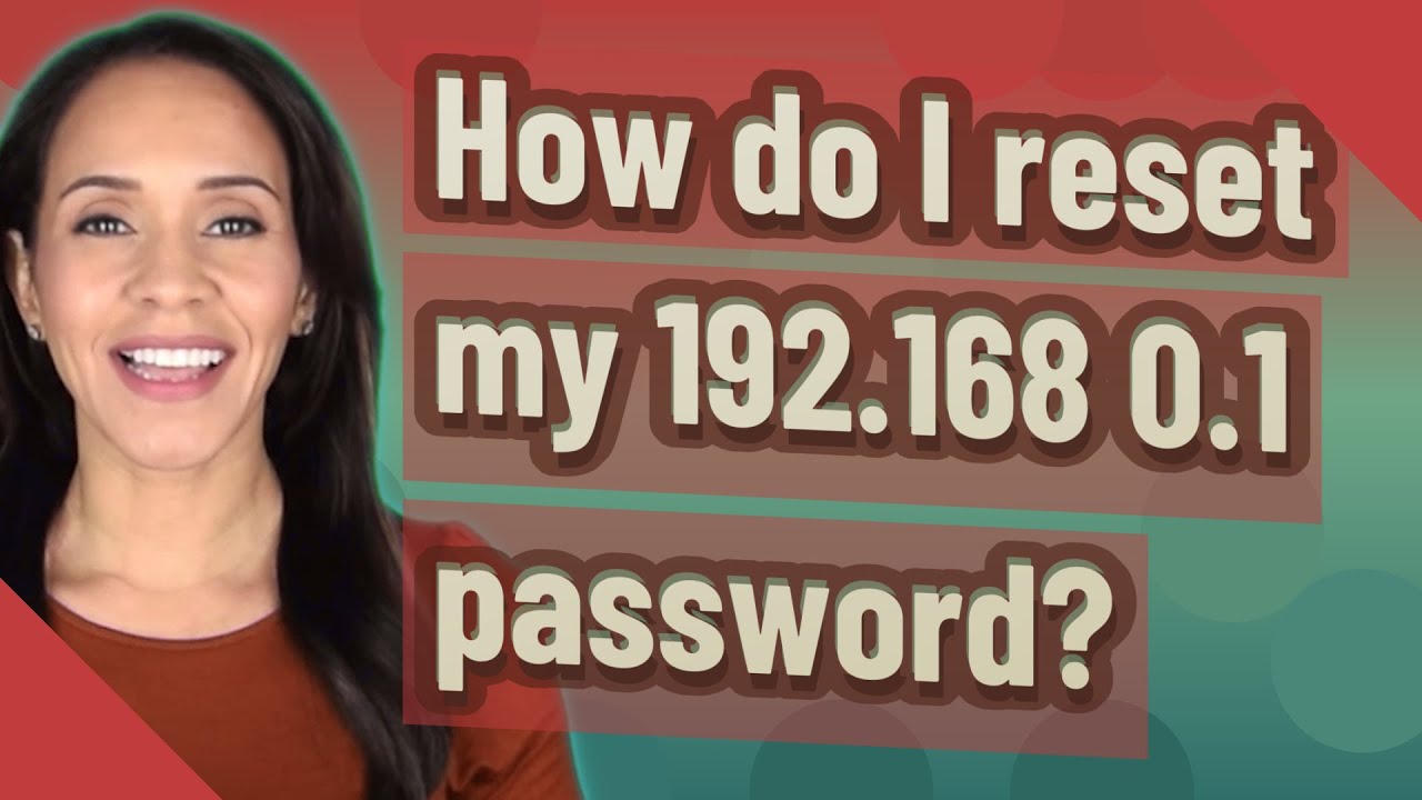 How do I reset my 192.168 0.1 password? - YouTube