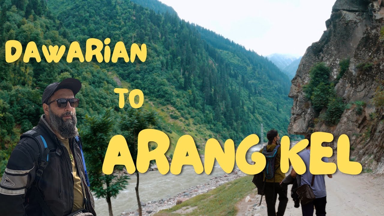 Dawarian to Arang Kel – Most Beautiful Trek in Neelum Valley | Kashmir ...
