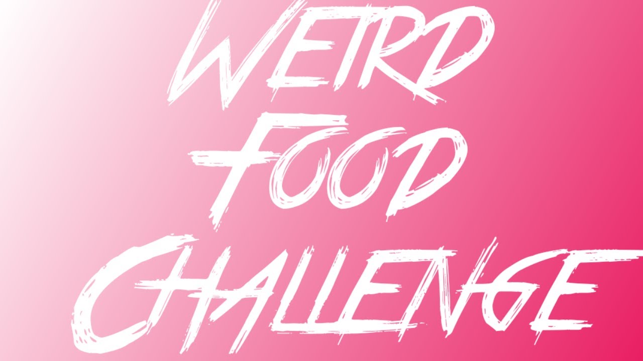 Weird Food Challenge | Try To Eat Challenge | Entertaining Buddies ...