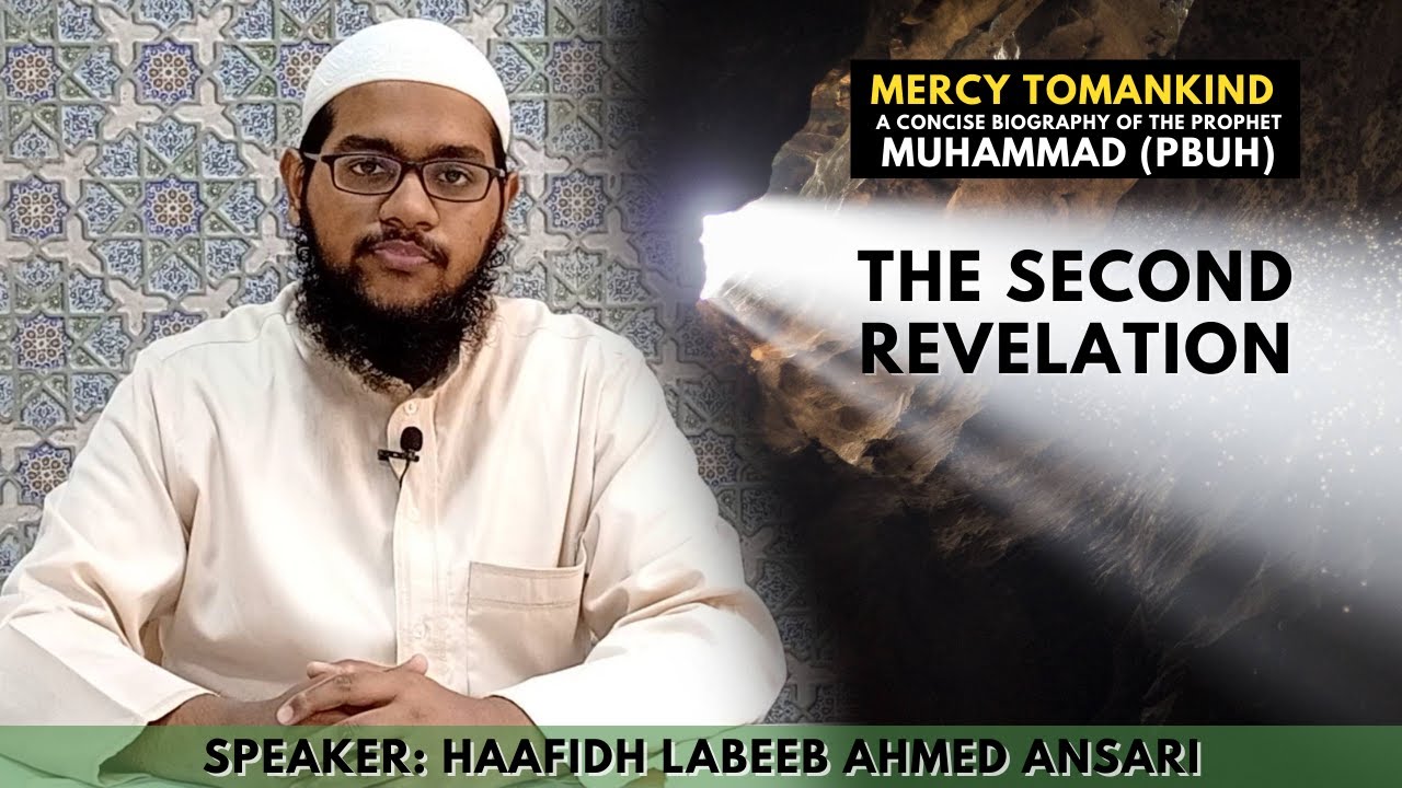 The Second Revelation | Haafidh Labeeb Ahmed Ansari - YouTube