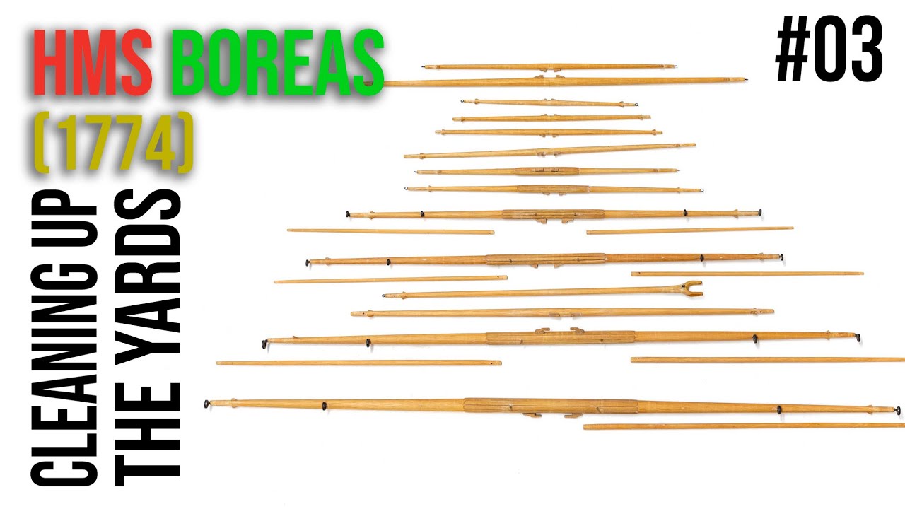 Restoration & Upgrading of the HMS BOREAS (1774) model #03 - Cleaning ...