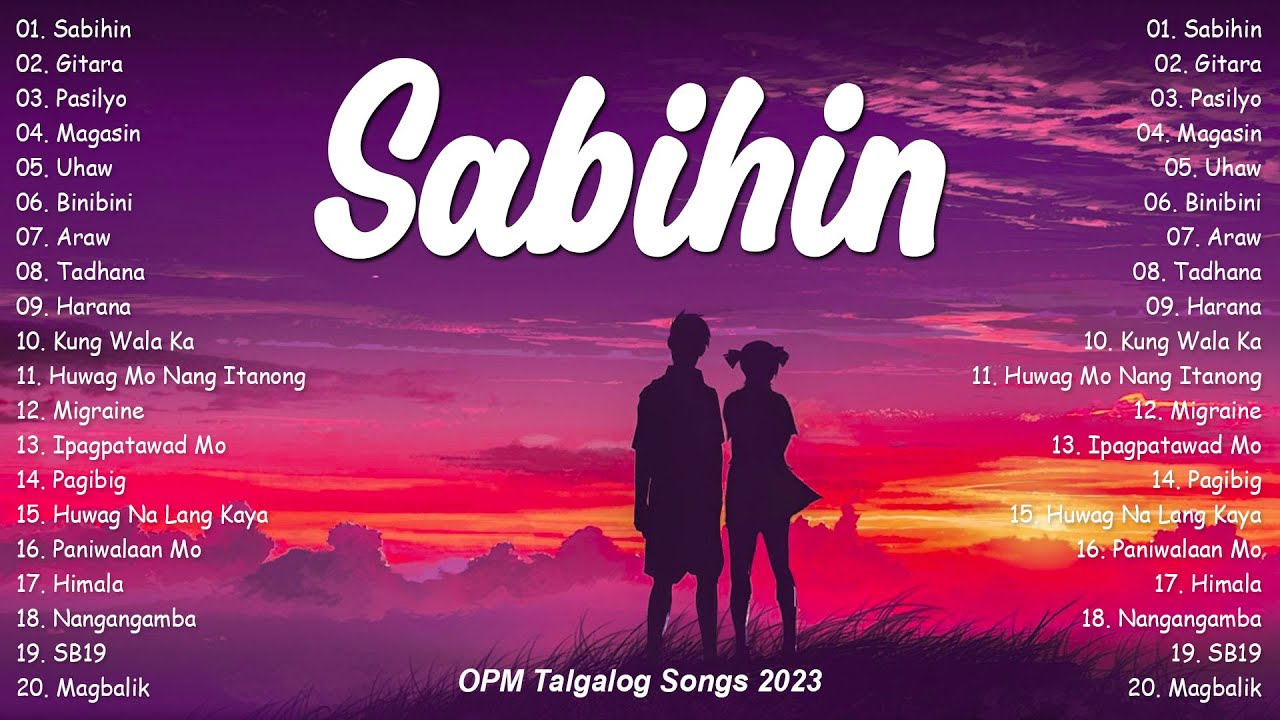 Sabihin🎵 OPM New Acoustic Songs With Lyrics Playlist 🎶 Top OPM Tagalog ...