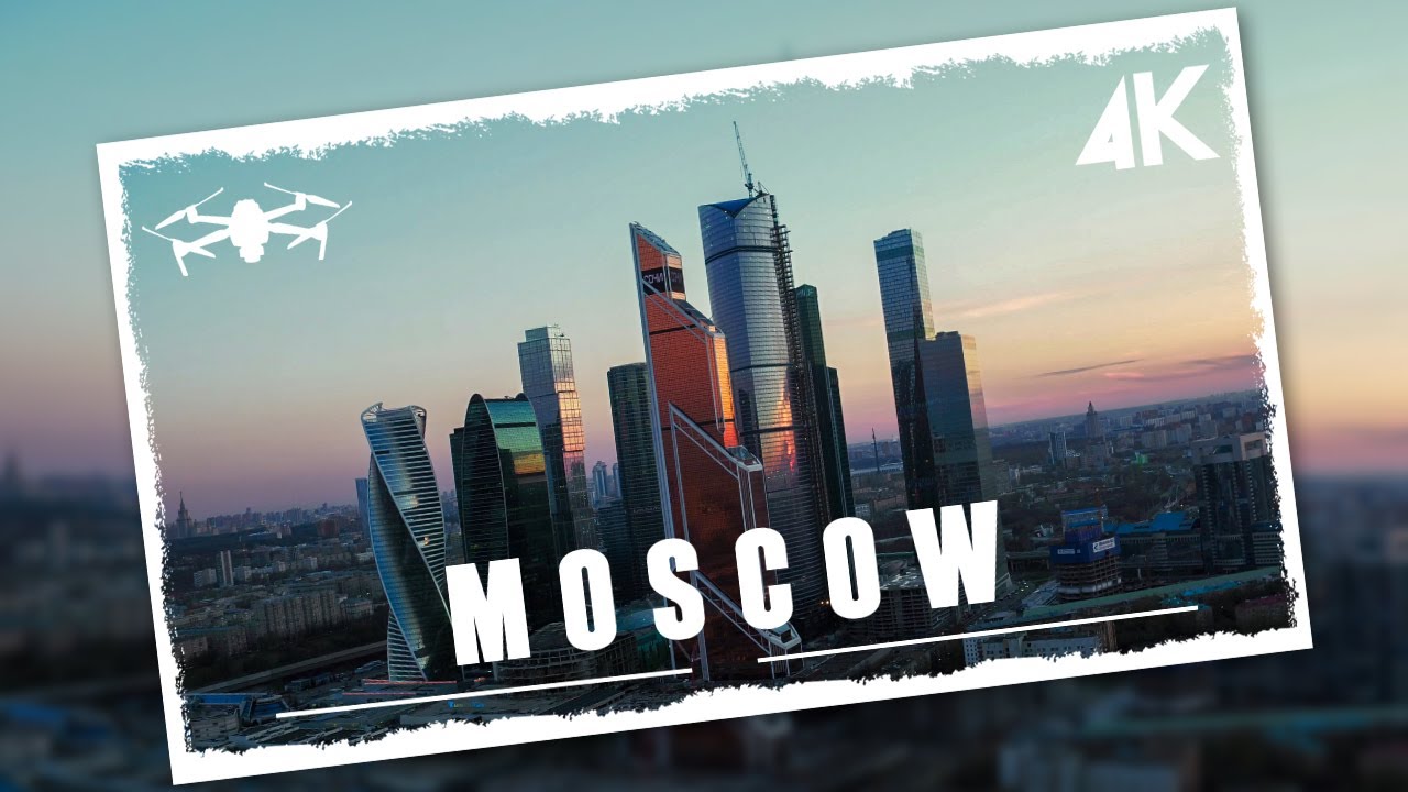 Moscow from above | Cinematic drone video in 4K - YouTube