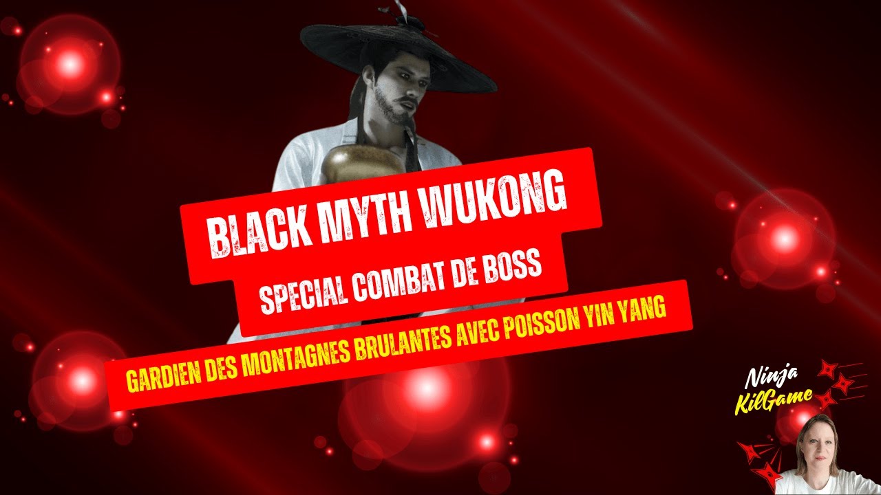 Black Myth Wukong Boss Gardien des Montagnes Brulantes avec Poisson Yin ...