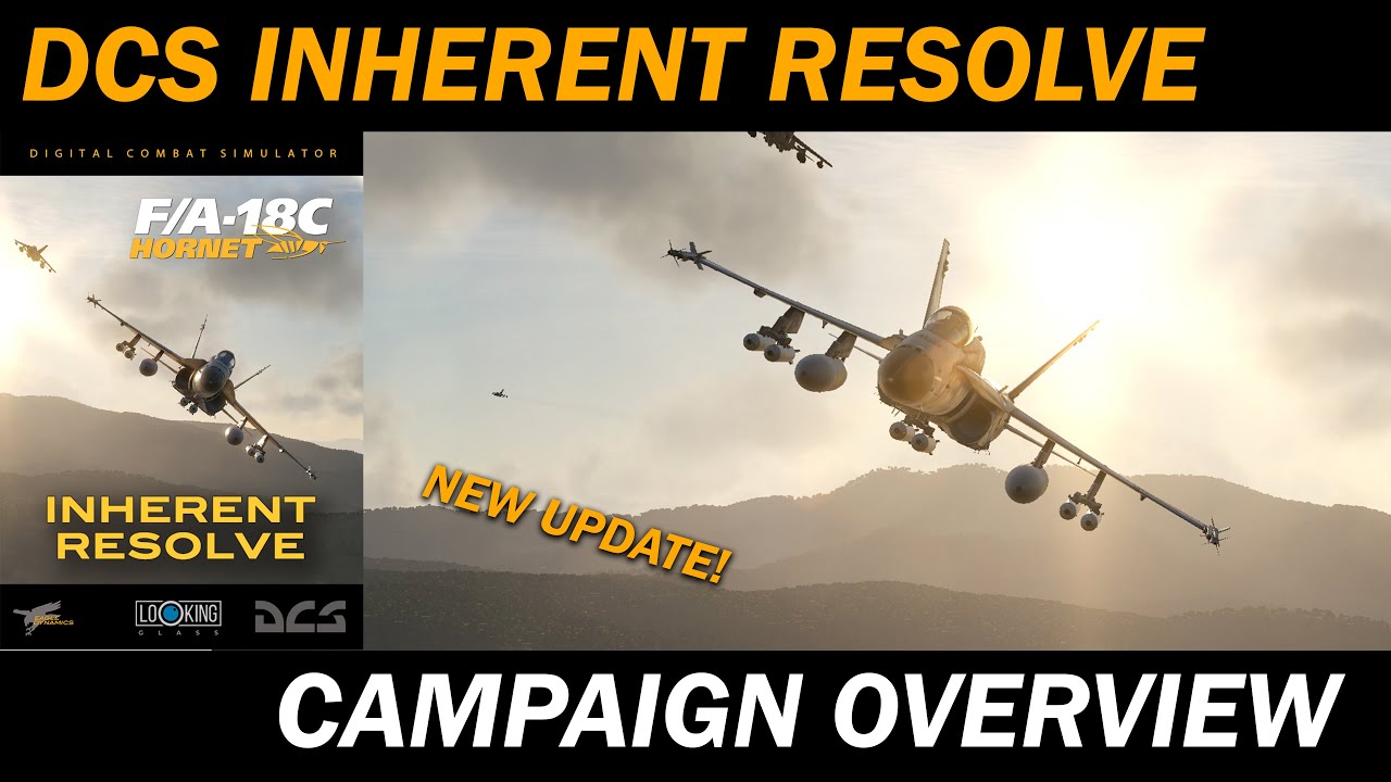 Newbie friendly DCS Campaign! | DCS F/A-18C Inherent Resolve Campaign Overview - YouTube