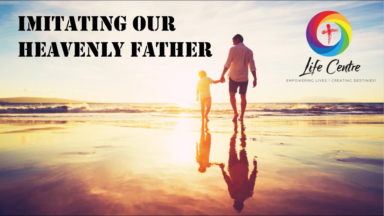 Imitating Our Heavenly Father | English Service | 10.30am | 18 June ...