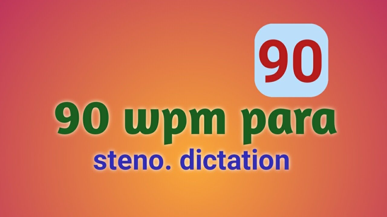90 wpm dictation para- 90 - YouTube