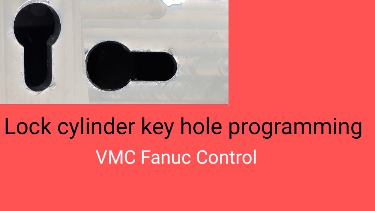 How to make lock cylinder key hole programming in VMC fanuc control ...