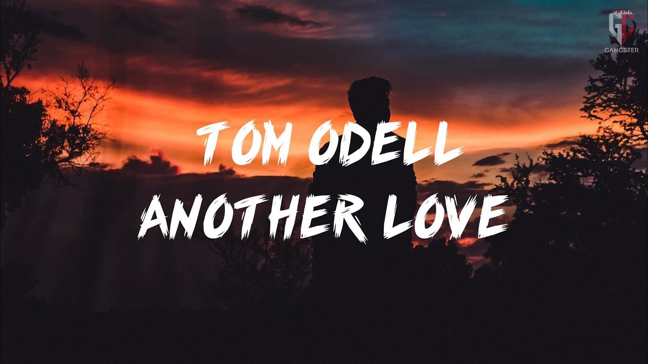 Tom Odell - Another Love (Lyrics) - YouTube