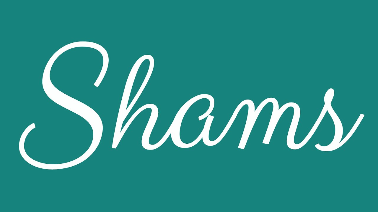 Learn How To Write The Name Shams Signature Style In Cursive Writing Learn How To Write The Name Shams Signature Style In Cursive Writing