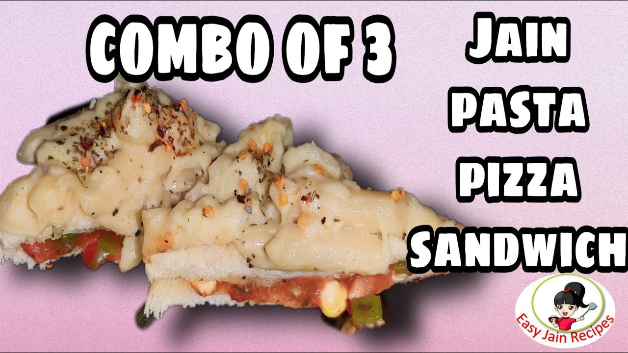 Jain Pizza Pasta Sandwich | જૈન પીઝા પાસ્તા સેન્ડવિચ | Jain fast food ...