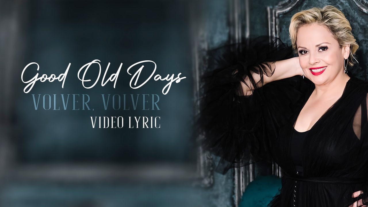 Good Old Days - with Volver Volver (Official Lyric Video) - YouTube