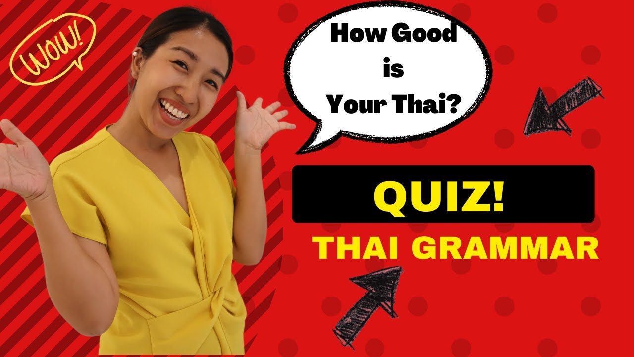 Thai Grammar Quiz! | LEARN THAI WITH MOD - YouTube