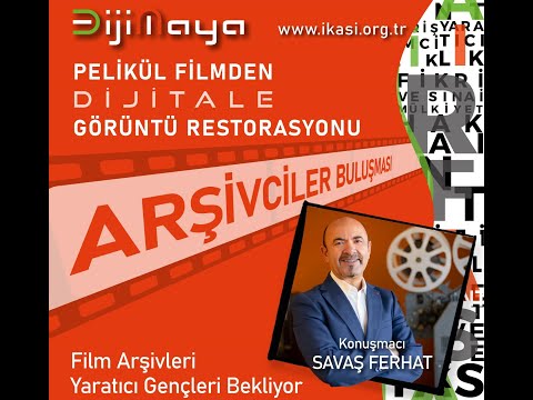 Savaş Ferhat - Film Restorasyon Atölyesi