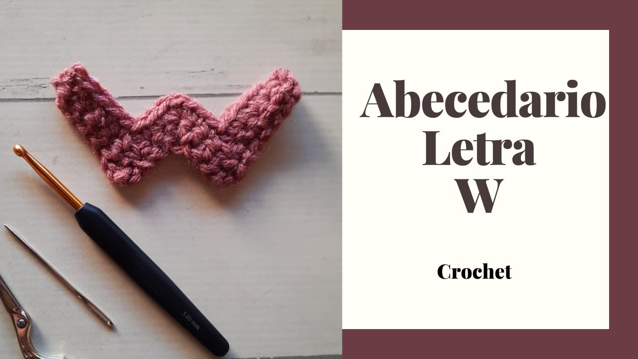 COMO tejer FACIL la letra W a CROCHET - YouTube
