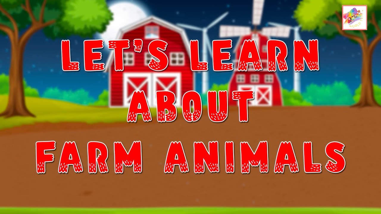 LET’S LEARN ABOUT FARM ANIMALS - YouTube