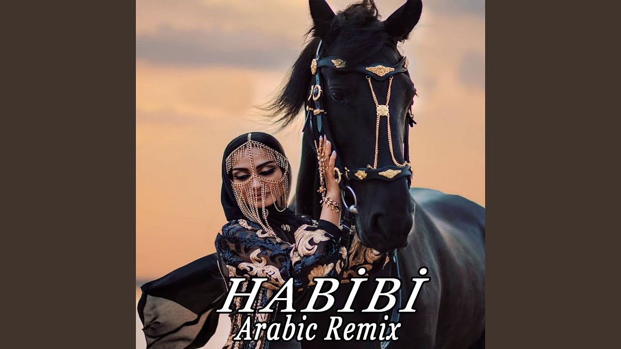 Habibi (Arabic Remix) - YouTube