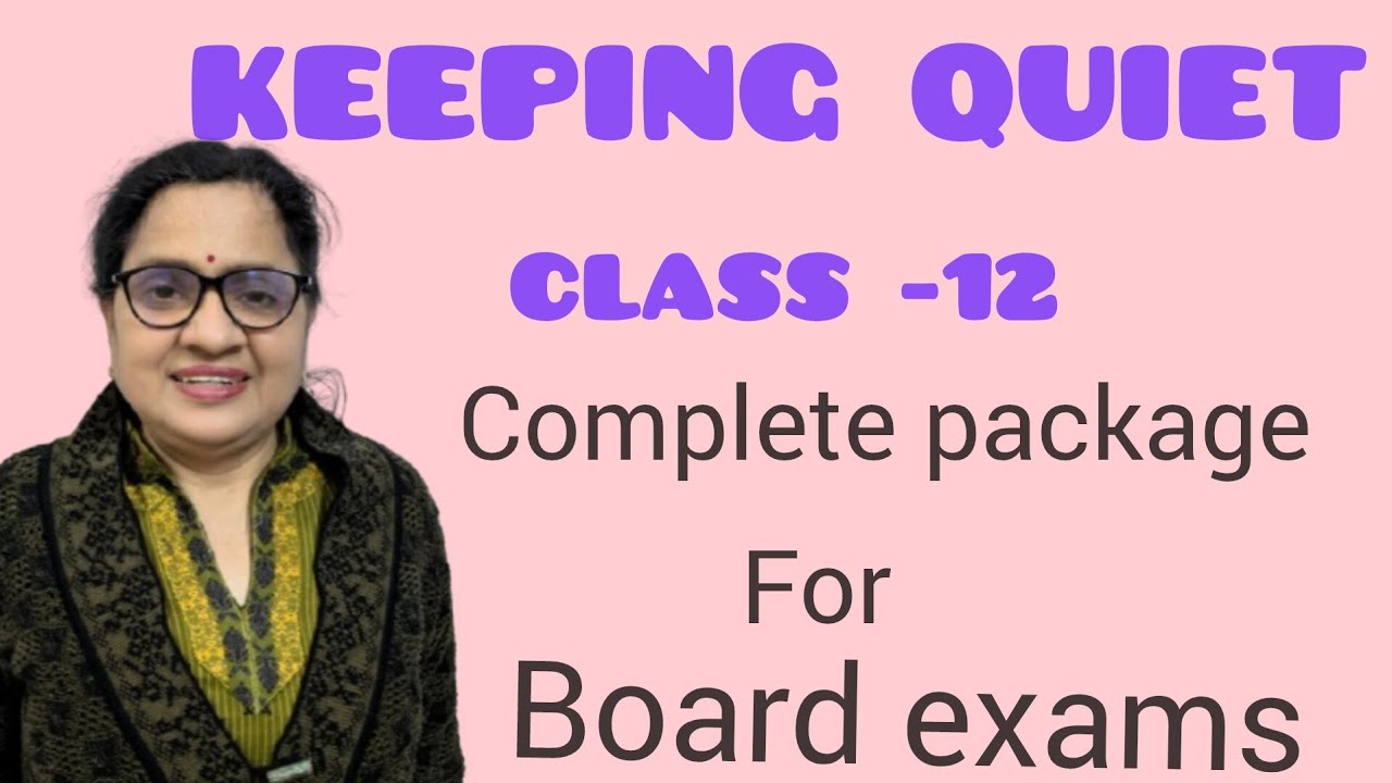 POEM KEEPING QUIET CLASS 12 WORD TO WORD EXPLANATION POETIC DEVICES ...