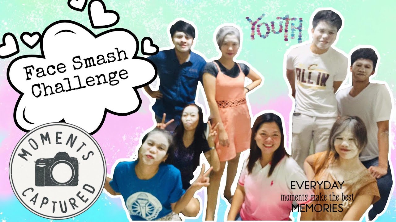 FACE SMASH CHALLENGE | YOUTH - YouTube
