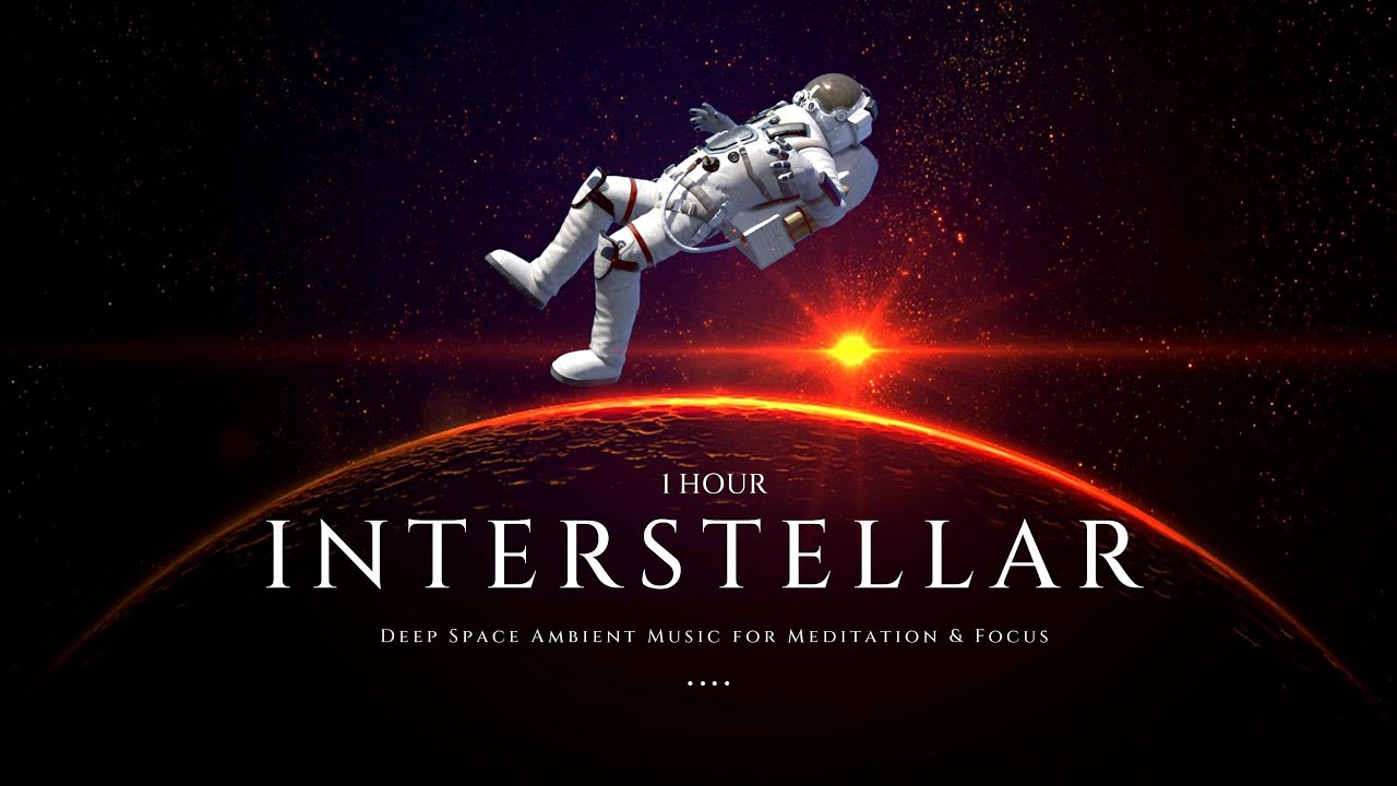 Interstellar-Inspired | 1 Hour of Deep Space Ambient Music for Meditation & Focus (60 BPM) - YouTube