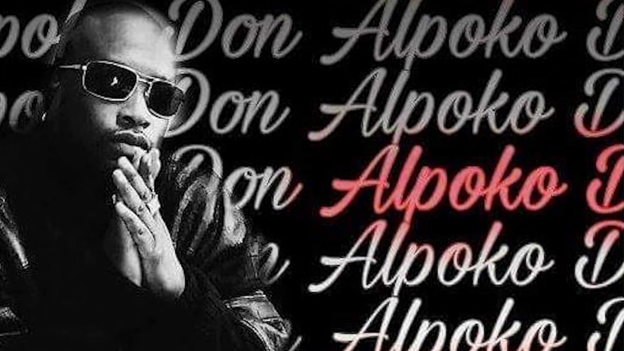 (NEW 2018 ALPOKO DON MUSIC) TOP BACK- Alpoko Don - YouTube