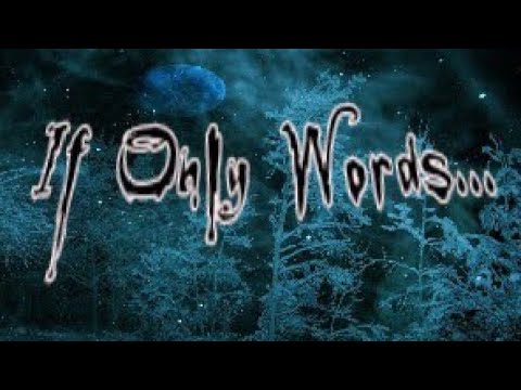 If Only Words... - YouTube