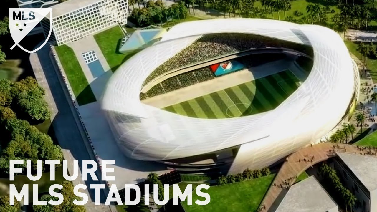 Future MLS Stadiums - YouTube