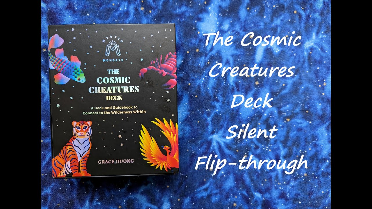 The Cosmic Creatures Deck - Silent Flip-through - YouTube